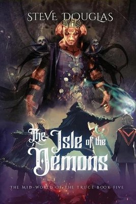 The Isle of the Demons by Steve Douglas Paperback Book 9781777886844 ...