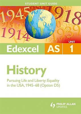 Edexcel AS History Student Unit Guide: Unit 1 Pursuing Life and Liberty ...