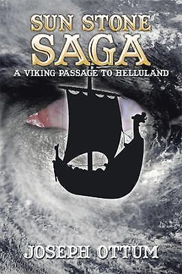 Sun Stone Saga : A Viking Passage to Helluland by Joseph Ottum (2015, Hardcover) for sale online ...