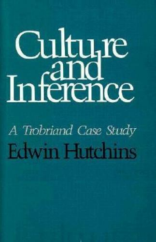 Cognitive Science Ser.: Culture and Inference : A Trobriand Case Study ...