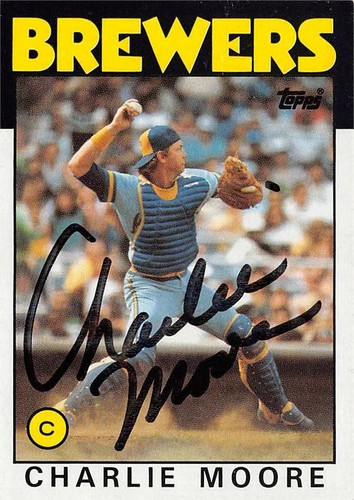 Charlie Moore autographed Baseball Card (Milwaukee Brewers, 67) 1986 ...