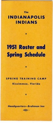1951 INDIANAPOLIS INDIANS MINOR LEAGUE BASEBALL ROSTER AND SPRING LARGE ...