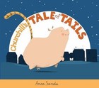Churchill's Tale of Tails by Sandu, Anca 9781561457380| eBay
