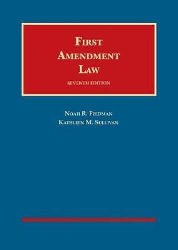 First Amendment Law by Noah R. Feldman: Used 9781684673308| eBay