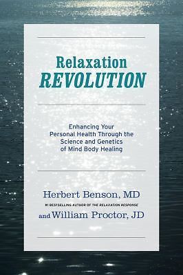 Relaxation Revolution : Enhancing Your Personal Health Through the ...
