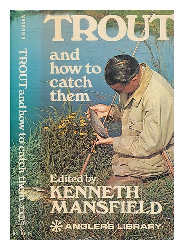 MANSFIELD, KENNETH Trout E Come Pescarli Prima Edizione Rilegata 1970 ...