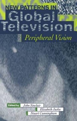 New Patterns in Global Television: Peripheral Vision - Paperback - GOOD ...