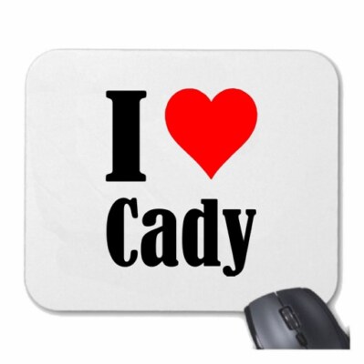 MOUSEPAD Mauspad I Love Cady Ich Liebe Cady | eBay.de