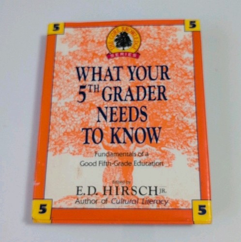 What Your 5th Grader Needs to Know Core Knowledge Series E.D. Hirsch ...
