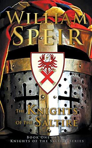 THE KNIGHTS OF THE SALTIRE (KNIGHTS OF THE SALTIRE SERIES) By William ...