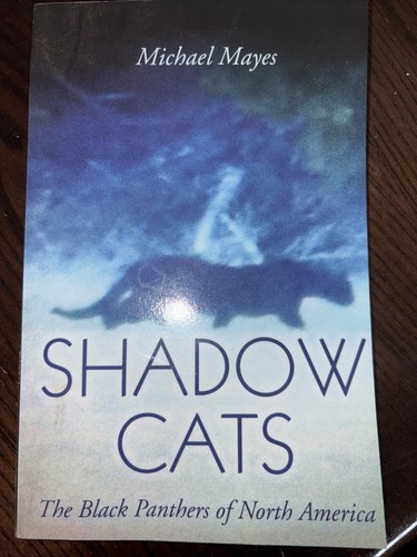 Shadow Cats: The Black Panthers Of North America | eBay