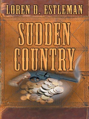 Thorndike Western I Ser.: Sudden Country by Loren D. Estleman (2005 ...