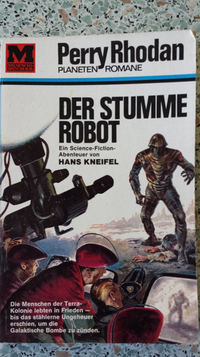 Hans Kneifel -- PERRY RHODAN Taschenbuch # 35 / der STUMME ROBOT / 1 ...