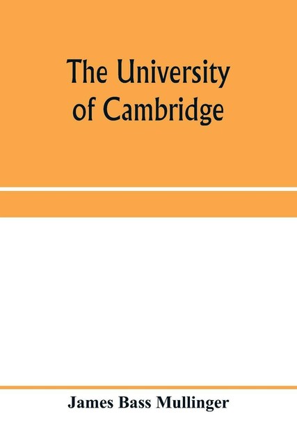 The University of Cambridge; From the Royal Injunctions of 1535 to the ...
