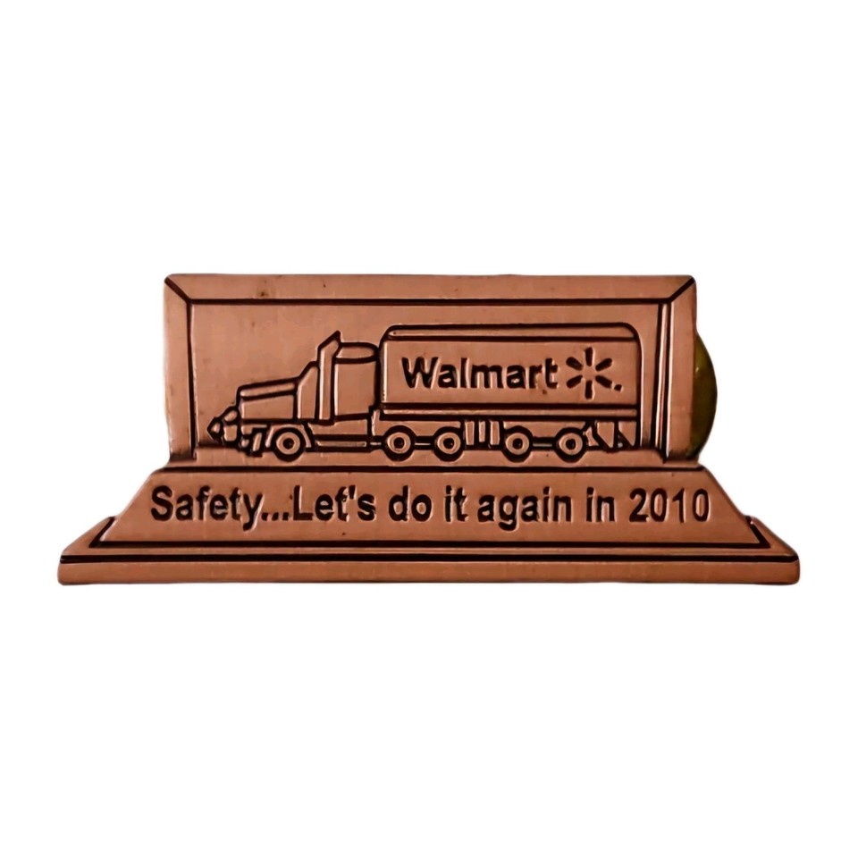 Walmart Safety Lapel Hat Pin "Let’s Do It Again In 2010" Semi Truck Wal ...