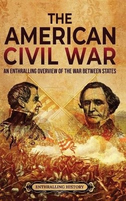 Enthralling History The American Civil War (Copertina rigida) | eBay