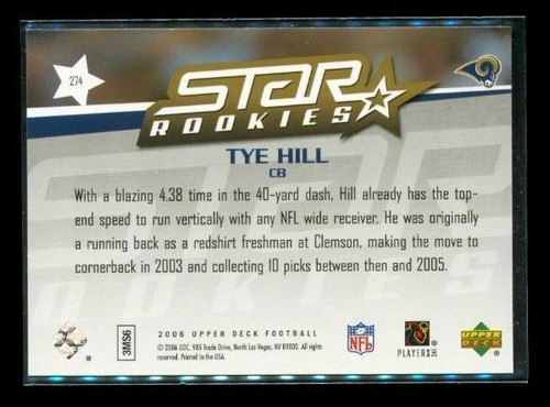 2006 UPPER DECK STAR ROOKIES Football Trading Card #274 TYE HILL Rams ...