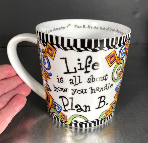 Suzy Toronto Plan B Coffee Mug Cup Life Is All About How You Handle ...