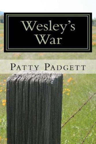 Wesley's War by Patty Padgett (2011, Trade Paperback) for sale online ...