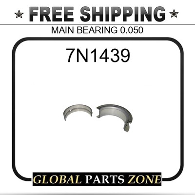 7N1439 - MAIN BEARING 0.050 7M3771 8N5342 fits Caterpillar (CAT) | eBay