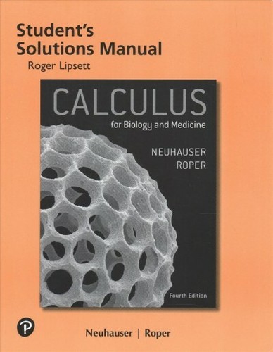 Student Solutions Manual for Calculus for Biology and Medicine by ...