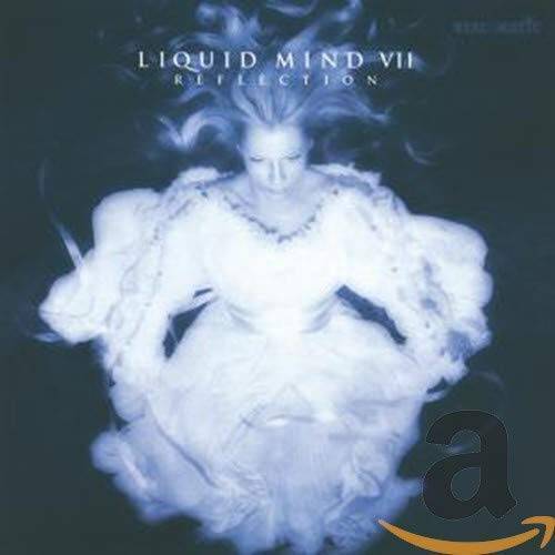 Liquid Mind VII: Reflection - Audio CD By Liquid Mind - GOOD 46286642428| eBay
