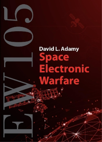 David Adamy EW 105: Space Electronic Warfare (Relié) 9781630818340 | eBay