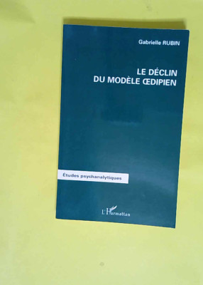 Le déclin du modèle Oedipien - Gabrielle Rubin | eBay