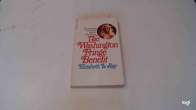 The Washington Fringe Benefit by Elizabeth L Ray (1976, Paperback). | eBay