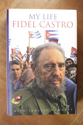 My Life Fidel Castro by Ignacio Ramonet (Hardback) | eBay