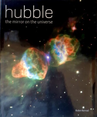 Hubble- The Mirror On The Universe by Kerrod Robin - Book - Hard Cover ...
