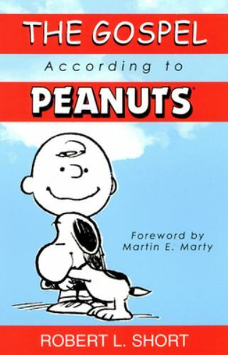 The Gospel According To... Ser.: The Gospel According to Peanuts by ...