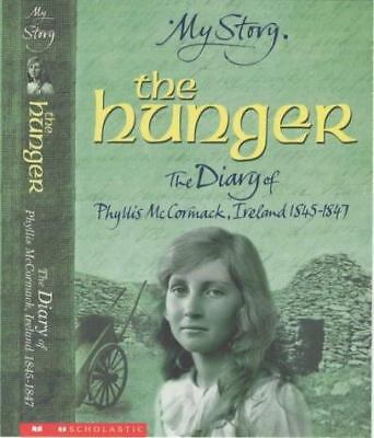 The Hunger - The Diary of Phyllis McCormack, Ireland 1845-1847 (My ...