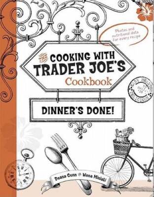 Cooking With Trader Joe's Cookbook: Dinner's Done! - Hardcover - VERY ...