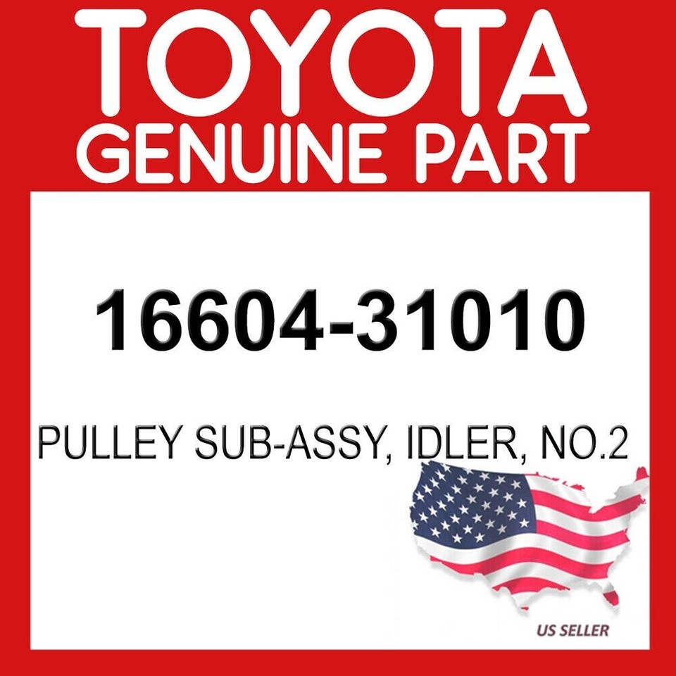 16604-31010 TOYOTA GENUINE PULLEY SUB-ASSY, IDLER, NO.2 OEM 1660431010 ...