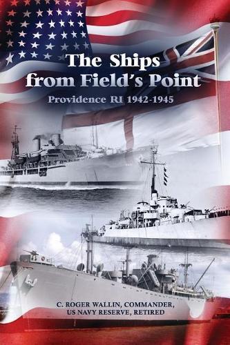 C Roger Wallin The Ships from Field's Point (Poche) | eBay