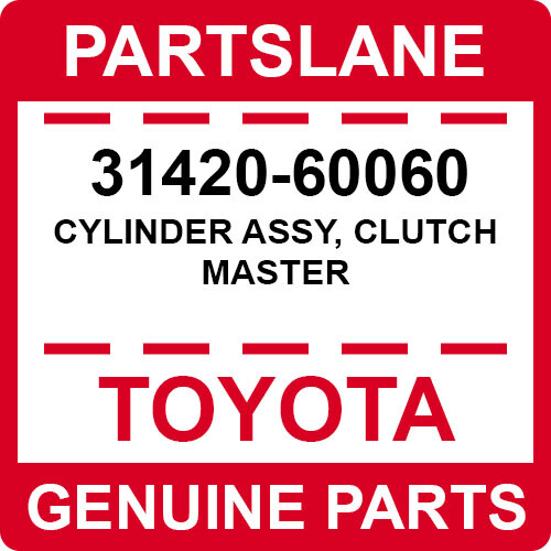 31420-60060 Toyota OEM Genuine CYLINDER ASSY, CLUTCH MASTER | eBay