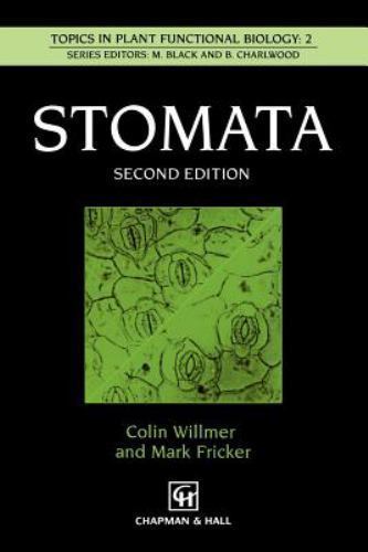 Topics in Plant Functional Biology Ser.: Stomata by Mark Fricker and ...