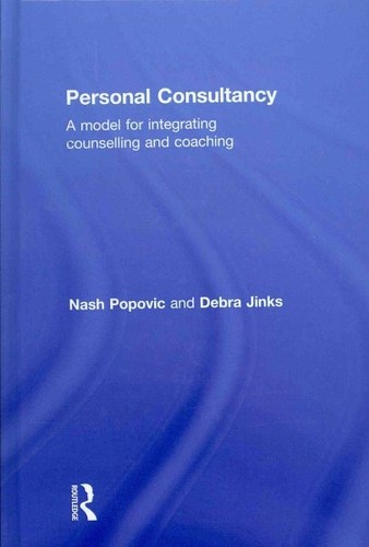Personal Consultancy : A Model for Integrating Counselling and Coaching ...
