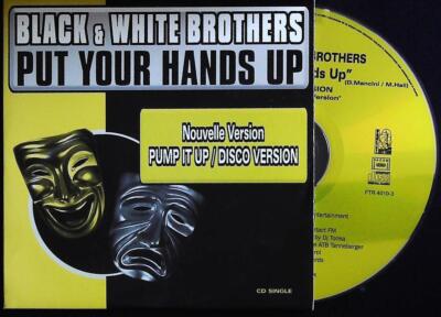 Black & White Brothers Put Your Hands Up Cd Single France Cardsleeve ...