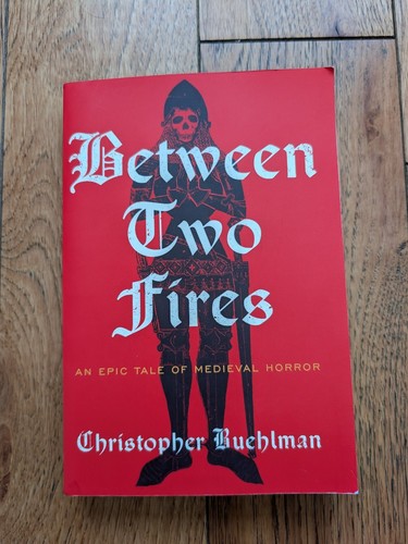Between Two Fires by Christopher Buehlman (Trade Paperback) | eBay