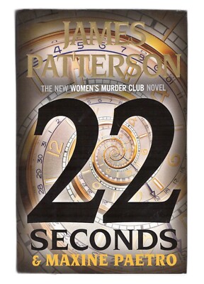 James Patterson: 22 Seconds The Women's Murder Club 1st Edition ...