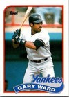 1989 Topps #302 Gary Ward Outfield & 1st Base New York Yankees FREE ...