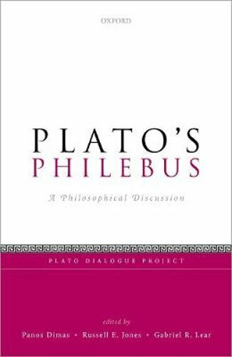 Plato's Philebus: A Philosophical Discussion by Panos Dimas: New ...