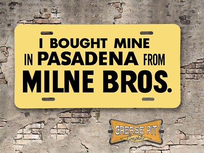 I Bought Mine in Pasadena from Milne Bros Jeep Booster License Plate | eBay