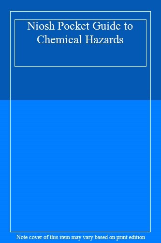 Niosh Pocket Guide to Chemical Hazards By Pat Slater | eBay
