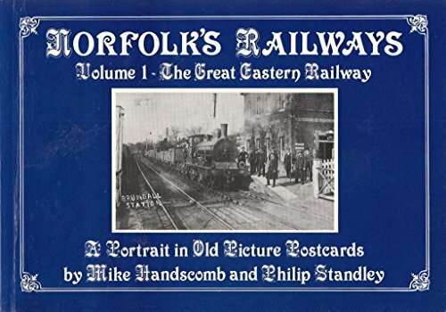 Norfolk's Railways: The Great Eastern Railway v... by Standley, Philip ...
