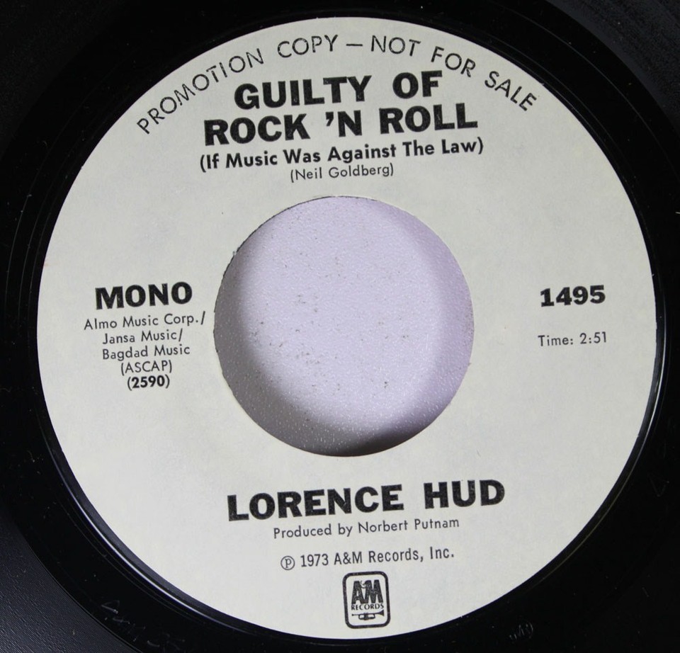Rock Promo 45 Lorence Hud Guilty Of Rock N Roll (If Music Was Against ...