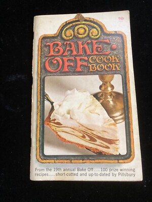 1968 Pillsbury BAKE-OFF COOK BOOK 19th annual CAKES pies COOKIES rolls ...
