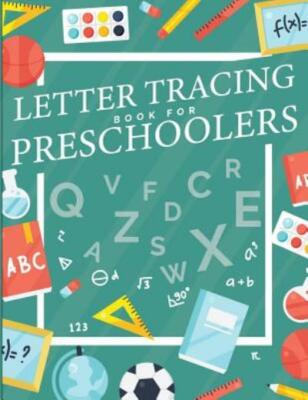 Letter Tracing Book For Preschoolers: Letter Tracing Preschool, Letter ...